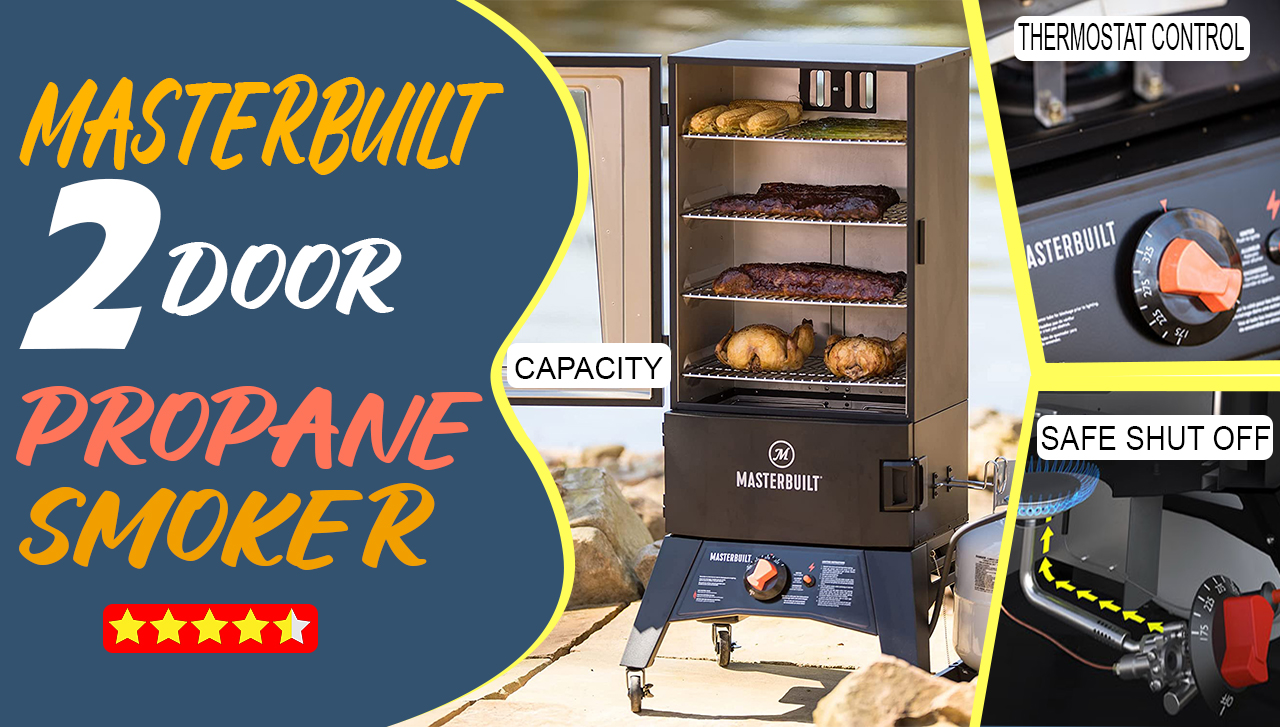 Masterbuilt 2 Door Propane Smoker Review 2019